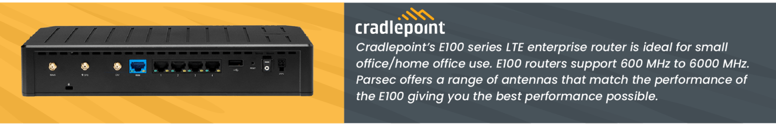 Cradlepoint E100 | Parsec Technologies